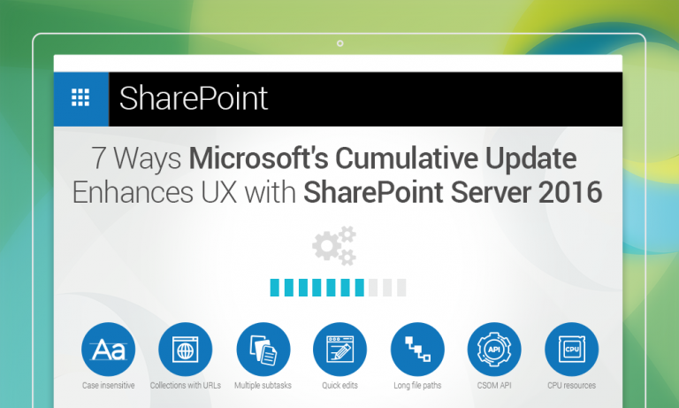 7 Ways Microsoft's Cumulative Update Enhances UX with SharePoint Server ...